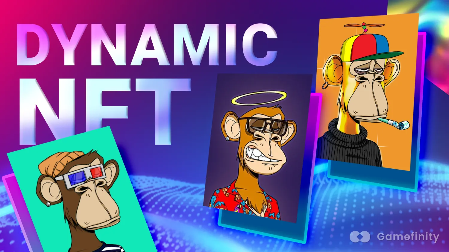 Dynamic NFT là gì? Tiềm năng và ứng dụng của NFT động